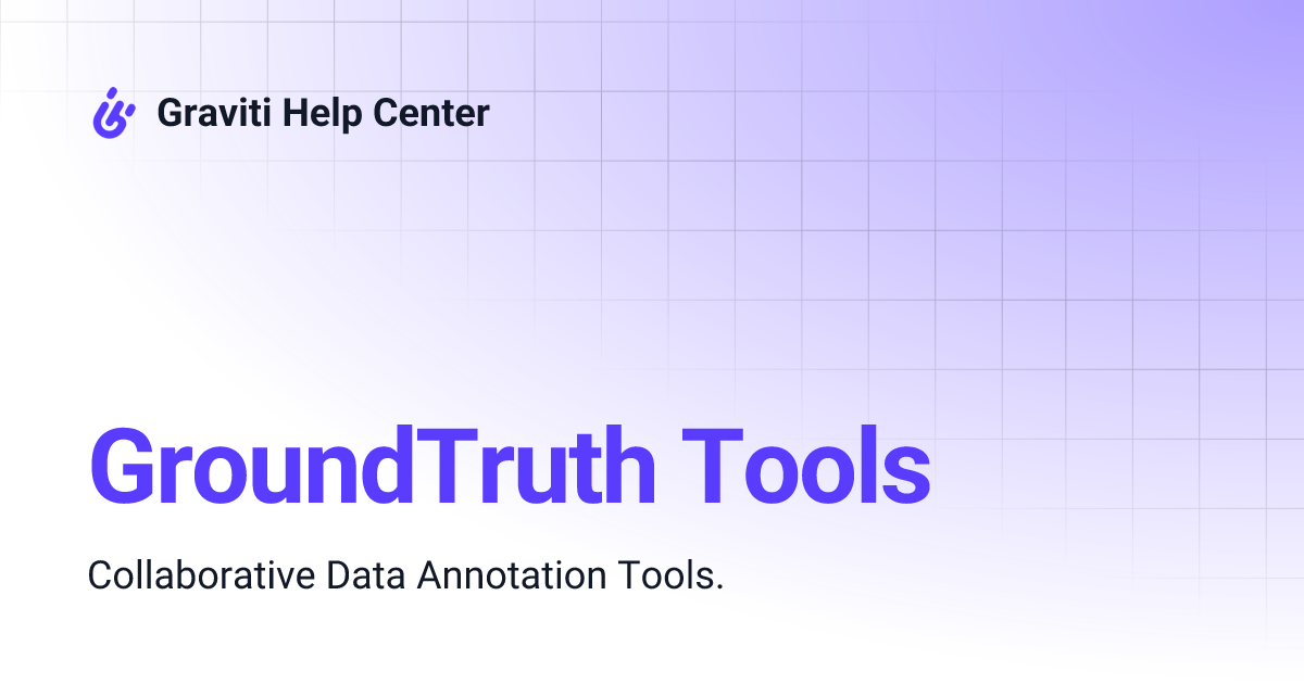 GroundTruth Tools | Graviti Help Center